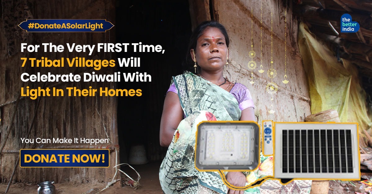 This Diwali, Help 500 Families in 7 Tribal Villages See Light in Their Homes for the First Time ...
