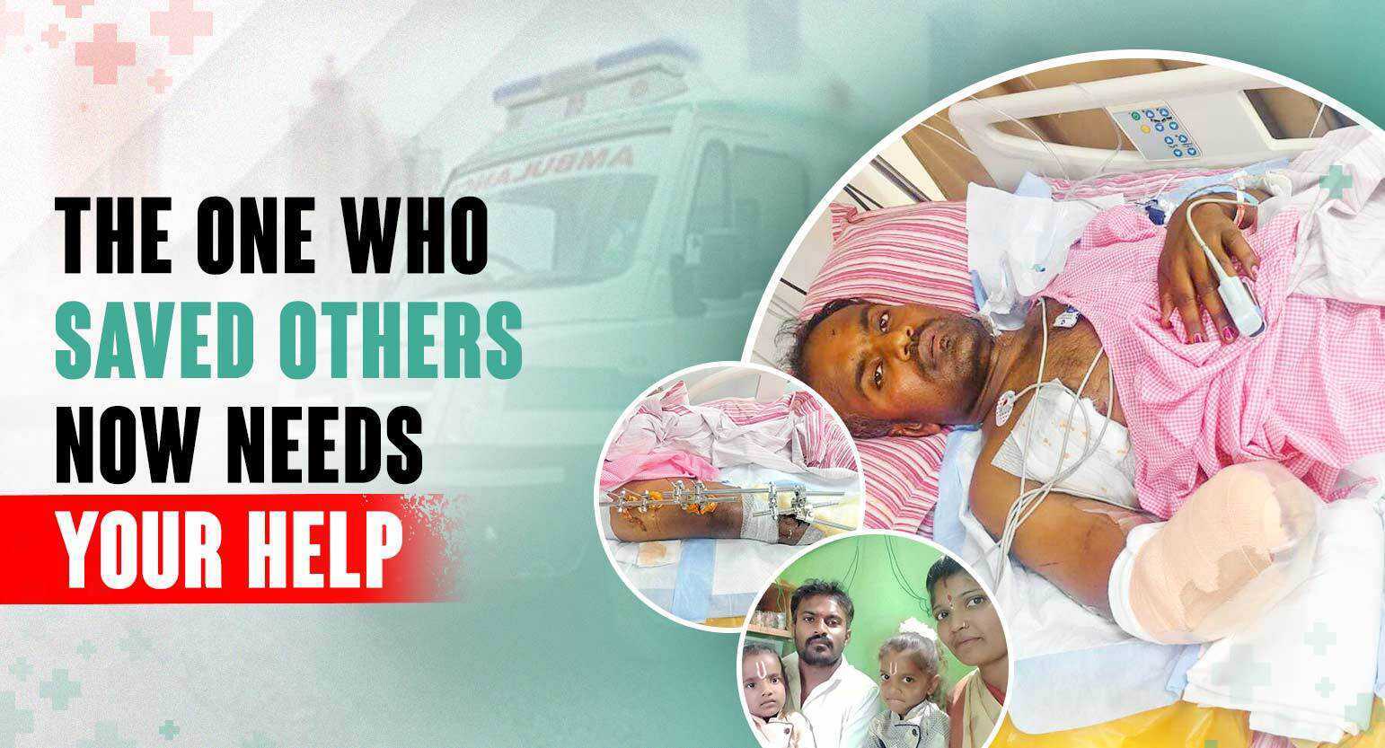 This Father & Ambulance Driver Lost His Arm In An Accident, Donate To Help Him Save His Leg ...