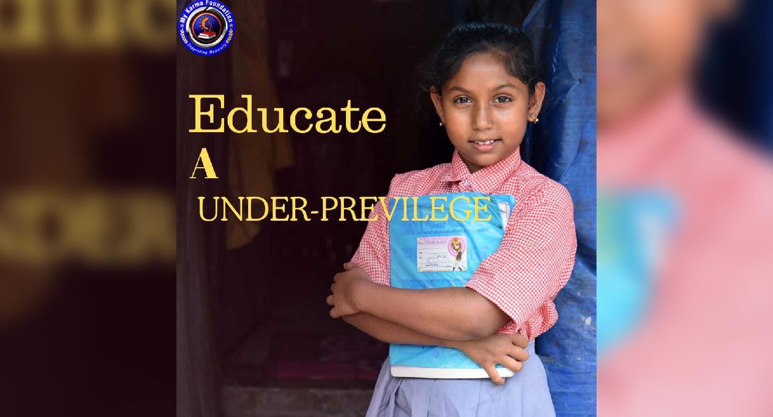 Join MY KARMA FOUNDATION Mission, Give Children The Education They ...