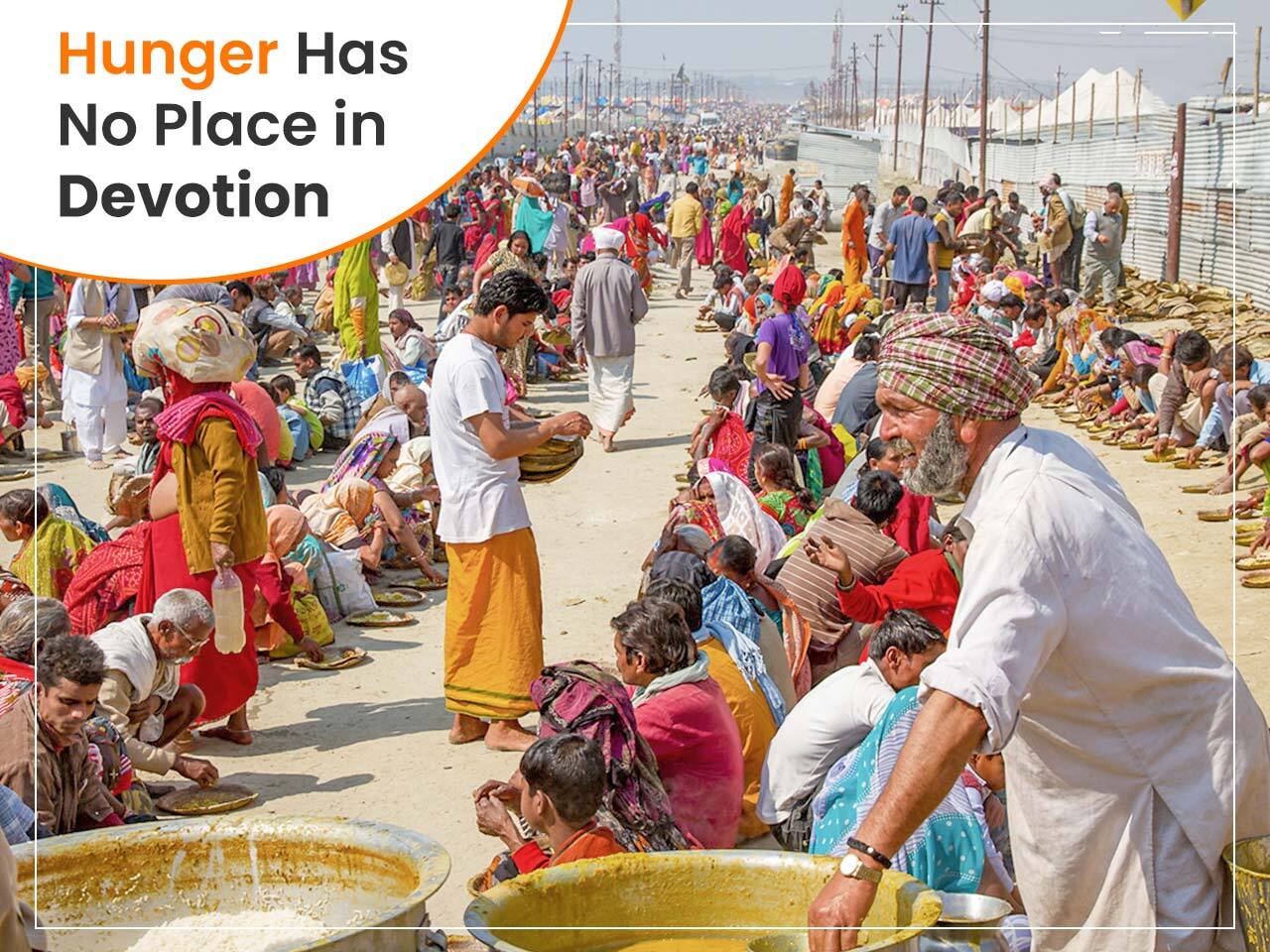 This Maha Kumbh, Help Serve Warm Meals To Lakhs Of Hungry Pilgrims ...