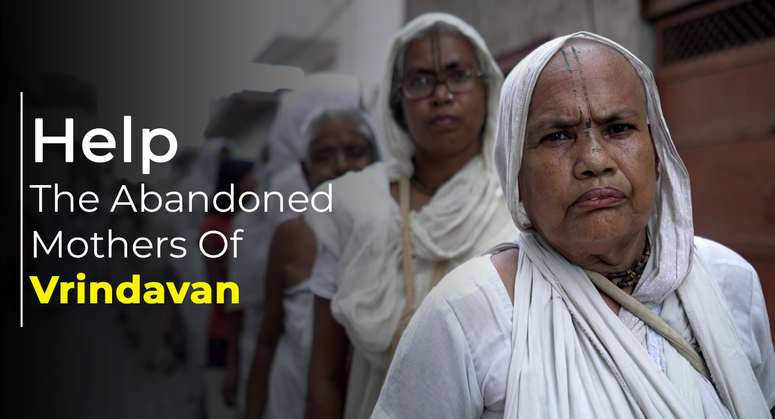 This Radhashtami, Help Thousands Of Widows In Vrindavan Get Healthy ...